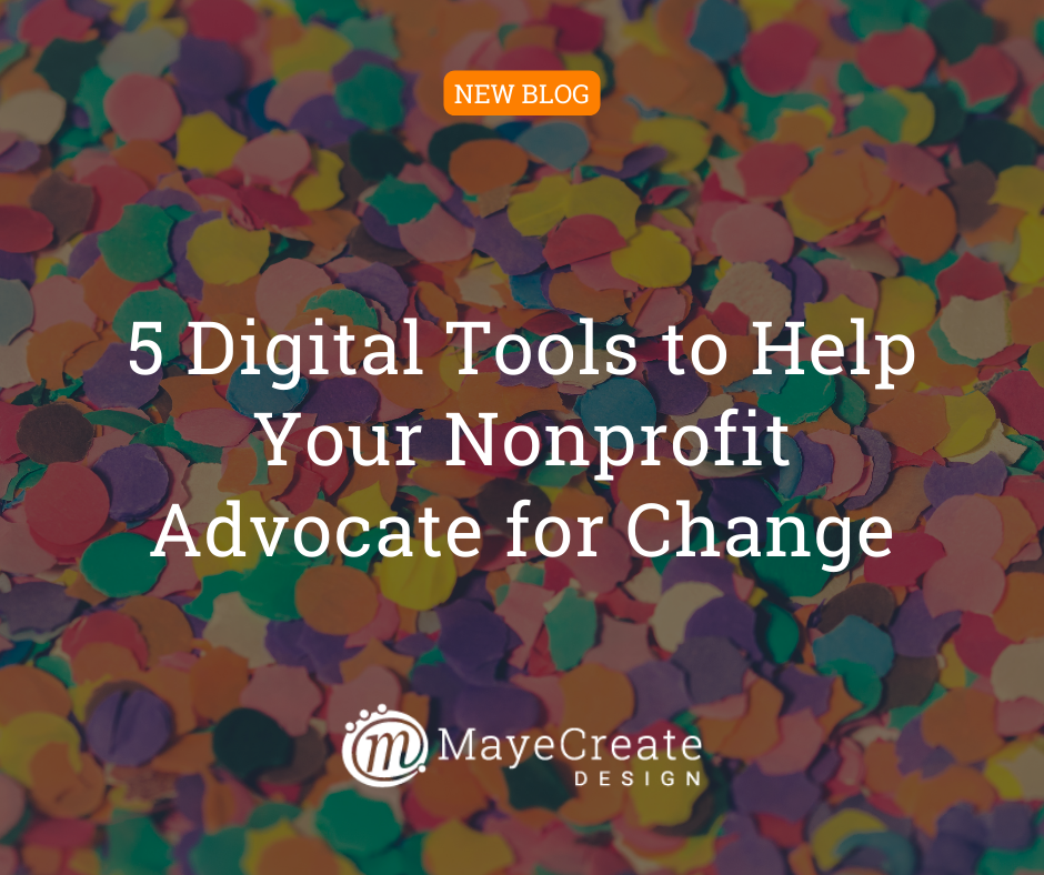 5 Digital Tools to Help Your Nonprofit Advocate for Change